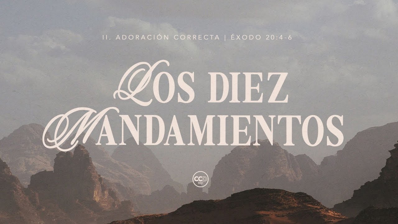 Éxodo 20:4-6 "Adoración Correcta" - YouTube