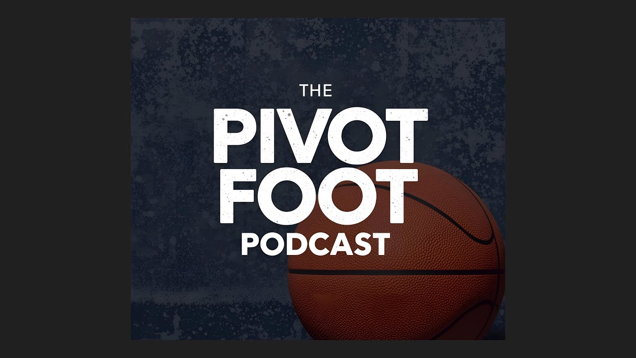 The Pivot Foot Podcast Episode One: NBA Over/Under - YouTube