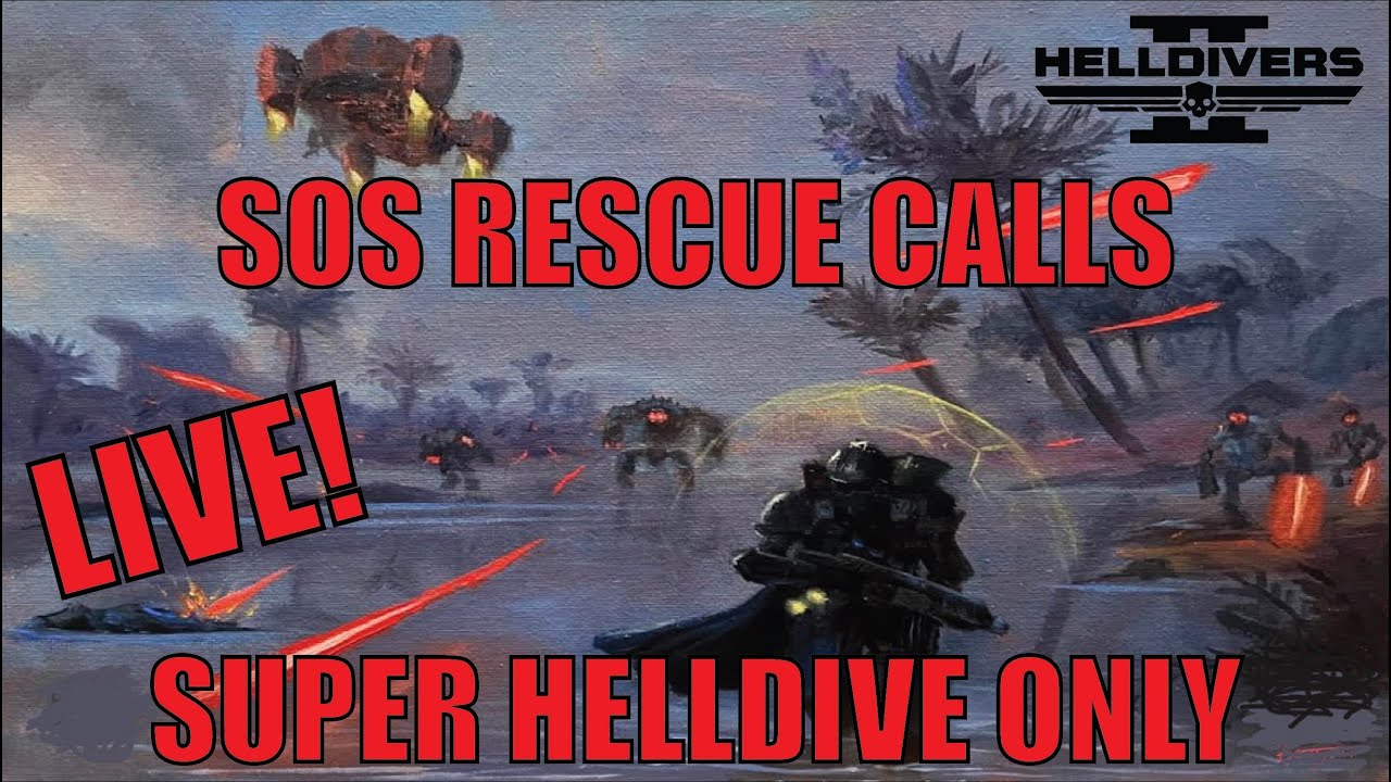 HELLDIVERS 2 SUPER HELLDIVE SOS CALLS - YouTube