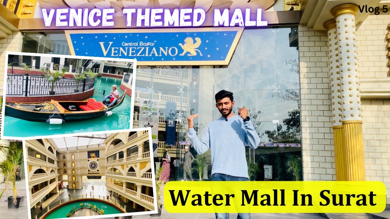 Veneziano Mall In Surat || Venice Themed Mall In Surat || Best Mall In ...