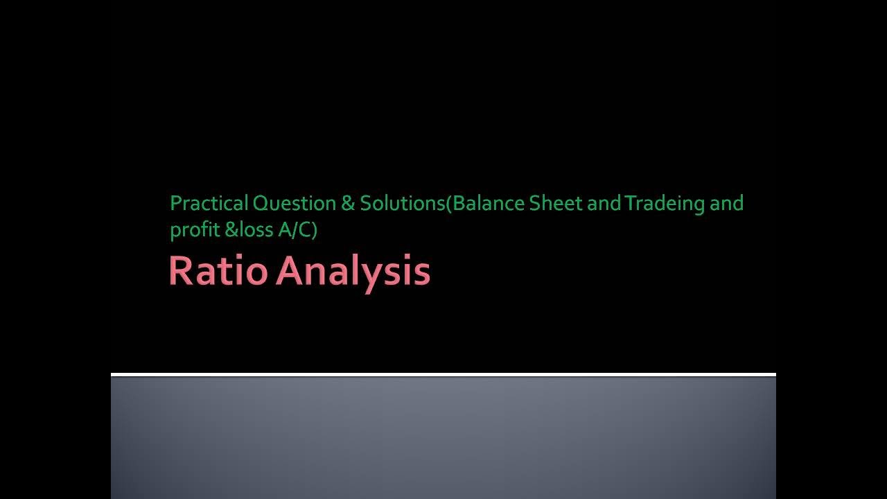 Management Accounting - Ratio Analysis Practical questions and ...