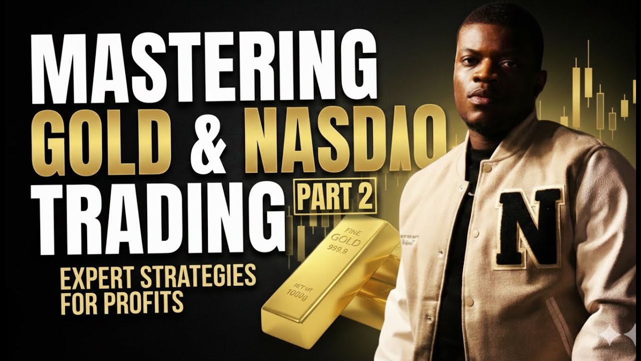 Mastering Gold and NASDAQ Trading PART 2 - YouTube