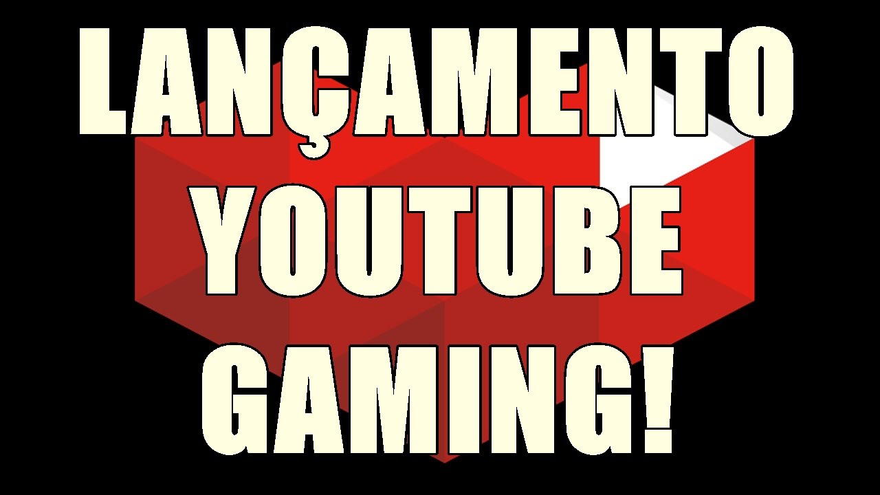 lançamento gaming youtube (nova plataforma dos games youtube) - YouTube