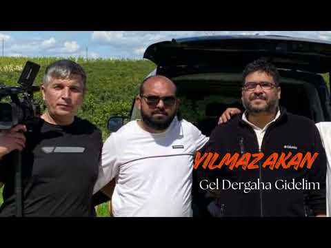 Yılmaz Akan - Adanalı Selo Gel Dergaha Gidelim 