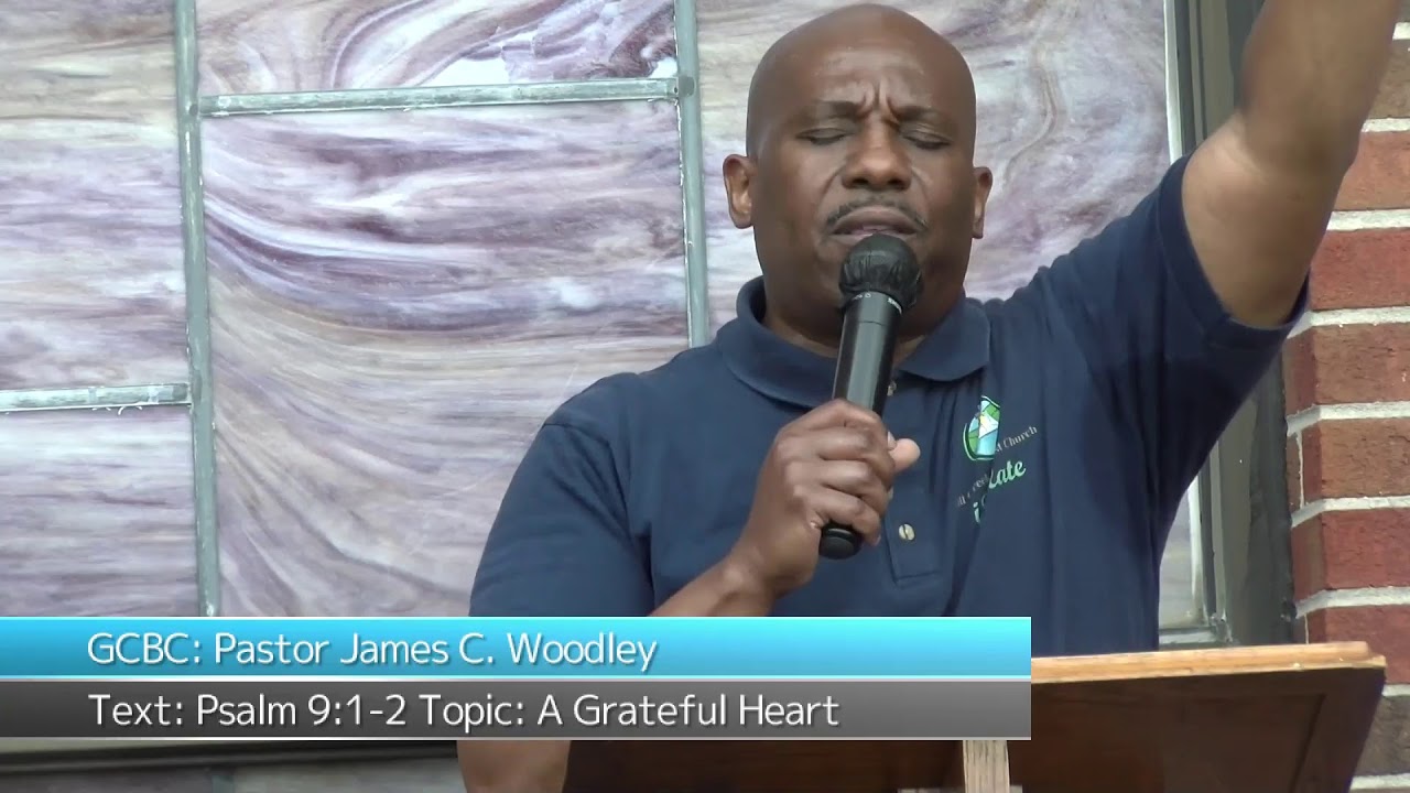 6/13/21 GCBC Pastor James C Woodley - YouTube