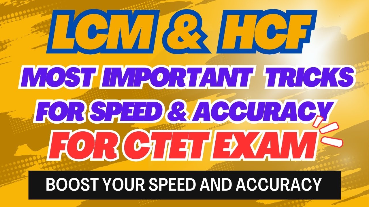 LCM & HCF: Short Tricks for CTET, The Ultimate Tricks, Speed hacks for competitive exam, # ...