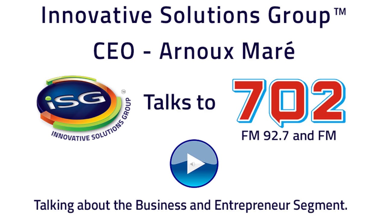 Arnoux Maré - CEO of Innovative Solutions Group talks to Radio 702 ...