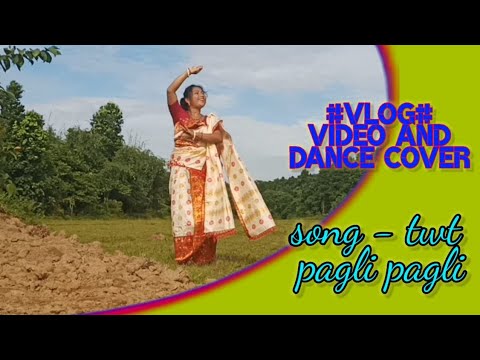 Twt pagli pagli// Dance cover// and #vlog video - YouTube