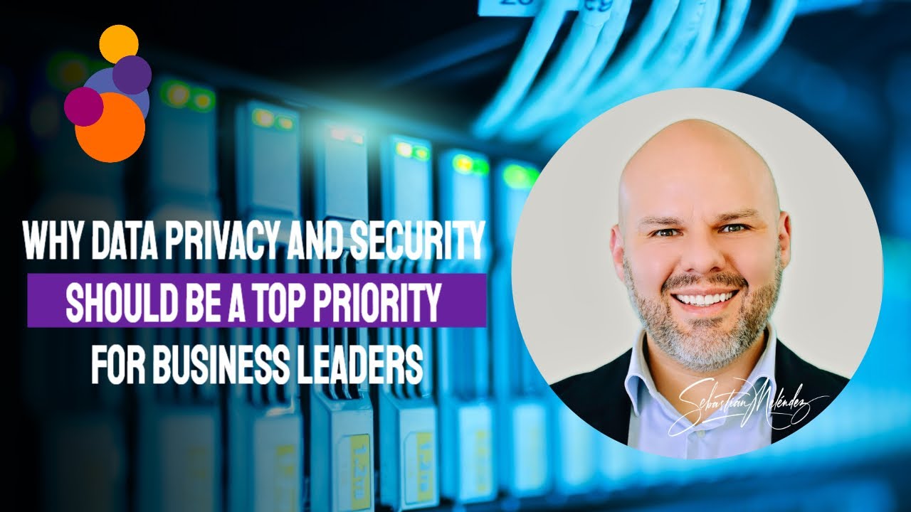 Why Data Privacy and Security Should be a Top Priority for Business ...