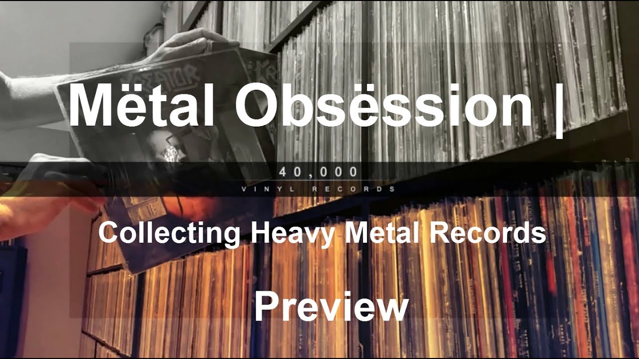 Mëtal Obsëssion | Collecting Heavy Metal Records Preview - YouTube