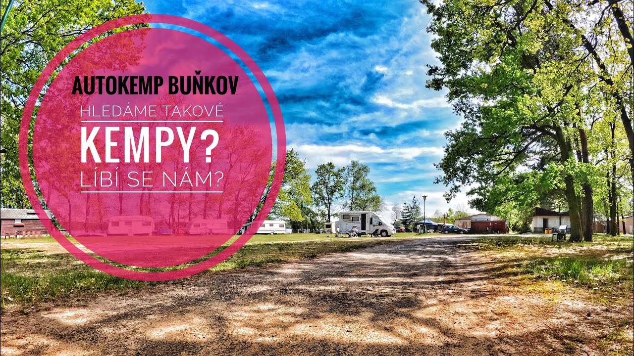 Autokemp Buňkov #camping #camp @obytkou - YouTube