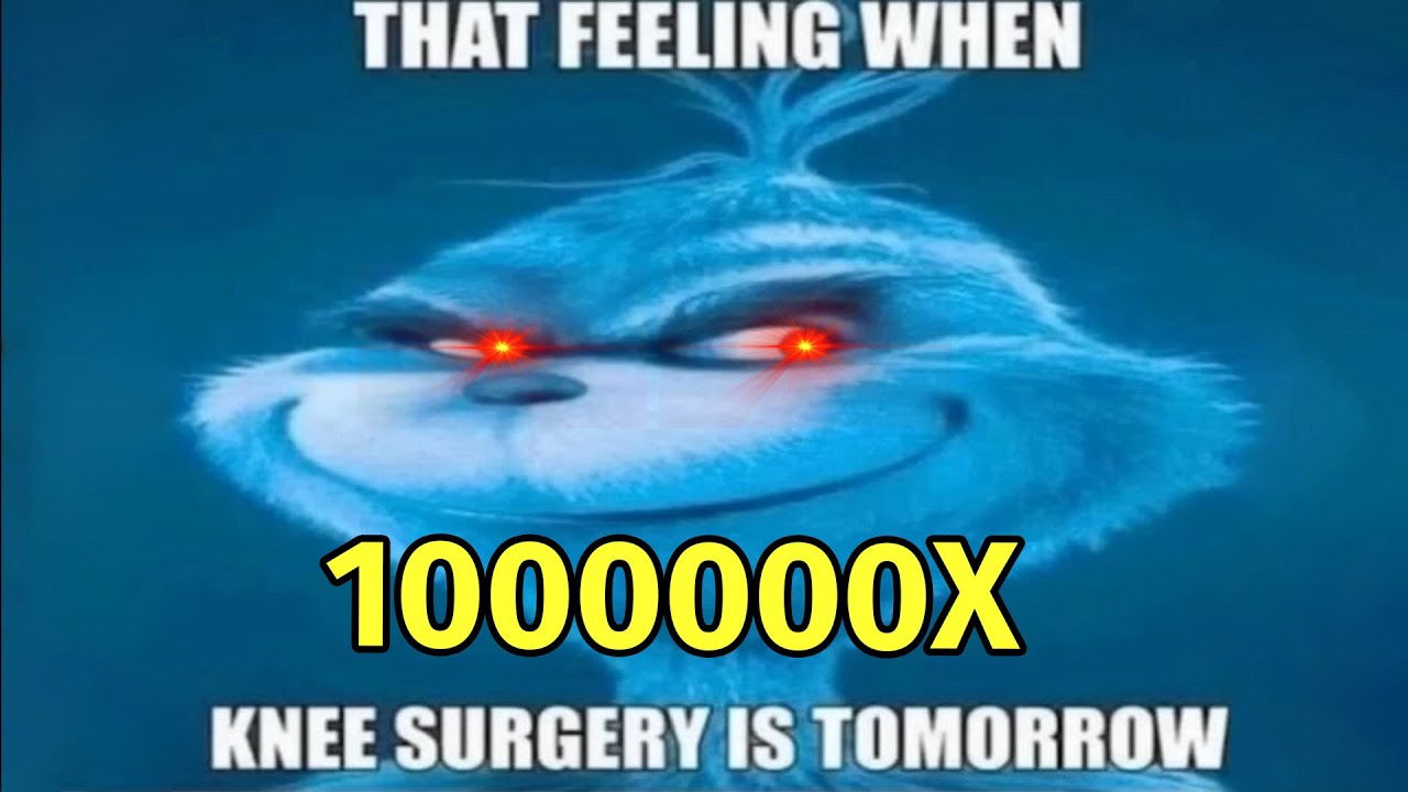 Knee surgery Meme Over 1 Million Times - YouTube