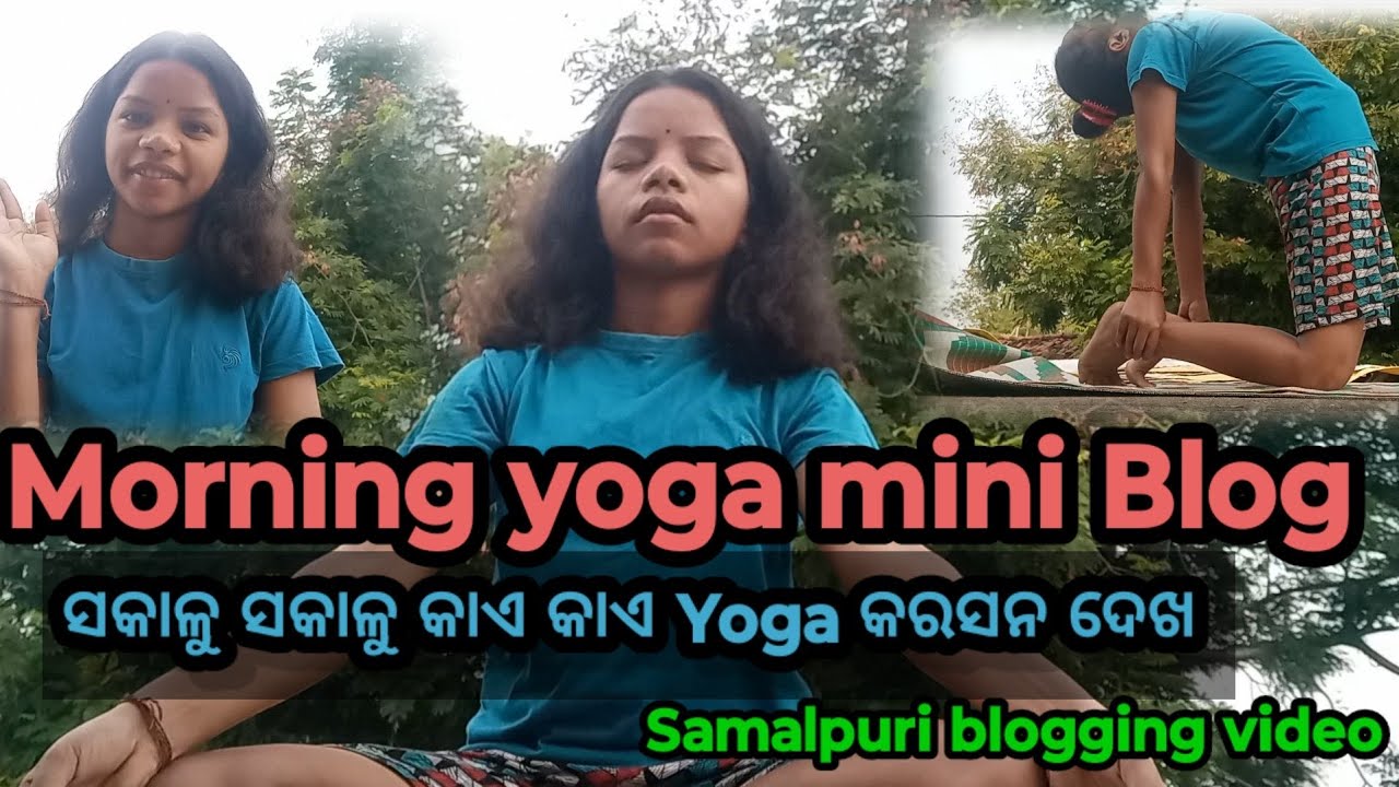 morning yoga mini blog . morning re kay kay yoga karsan dekha ...