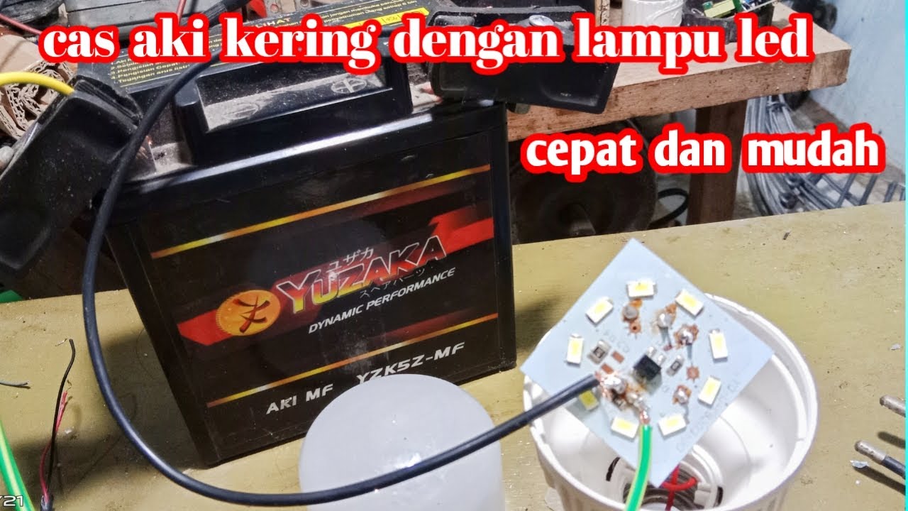 cas aki kering dengan lampu Led#cara membuat cas aki dengan lampu led ...