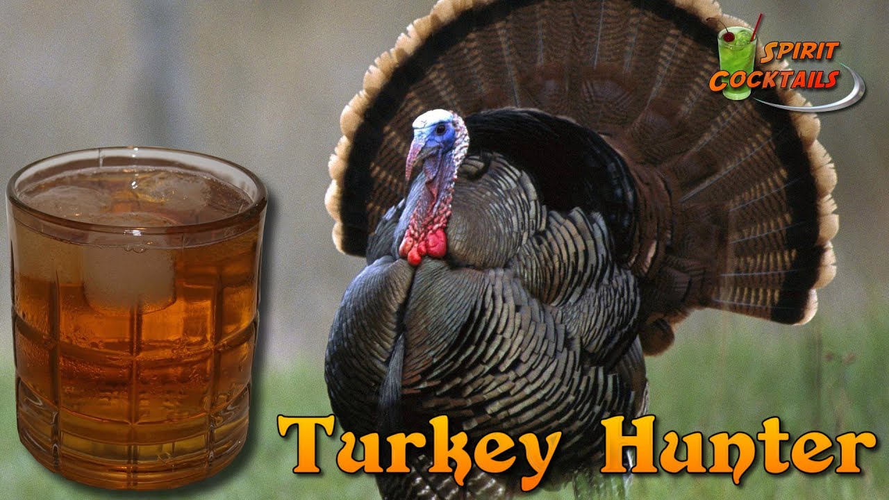 Turkey Hunter Cocktail - YouTube