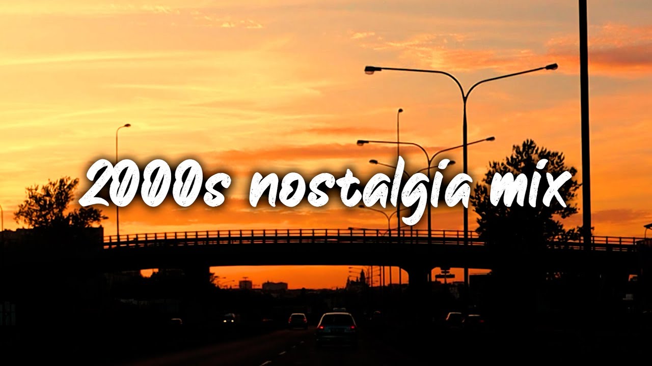 2000s nostalgia mix ~summer vibes playlist - YouTube