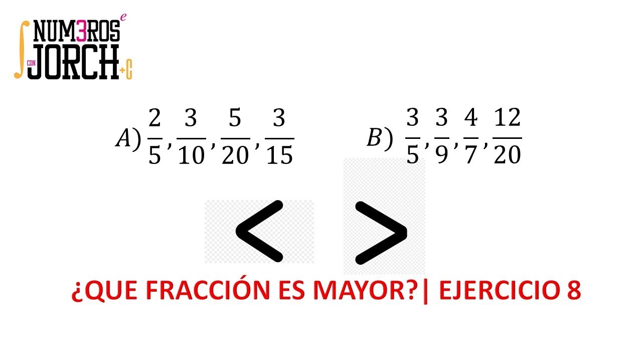 ¿QUE FRACCION ES MAS GRANDE? | EJERCICIO 7 - YouTube
