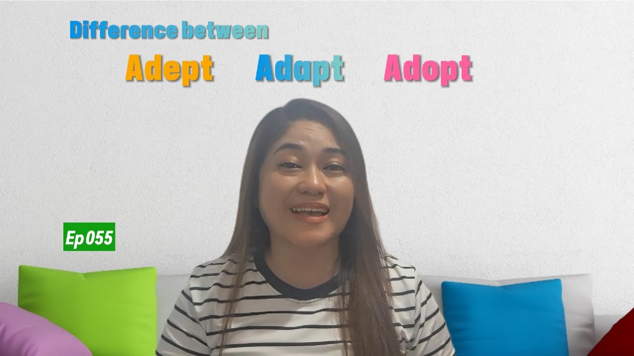 #ep.55 | #Adept, Adapt and Adopt | English Lesson - YouTube