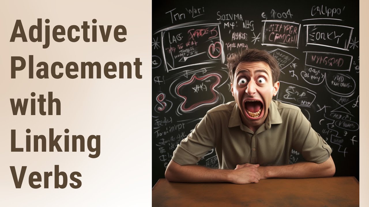 Mastering Adjective Placement: Linking Verbs and Adjectives - YouTube