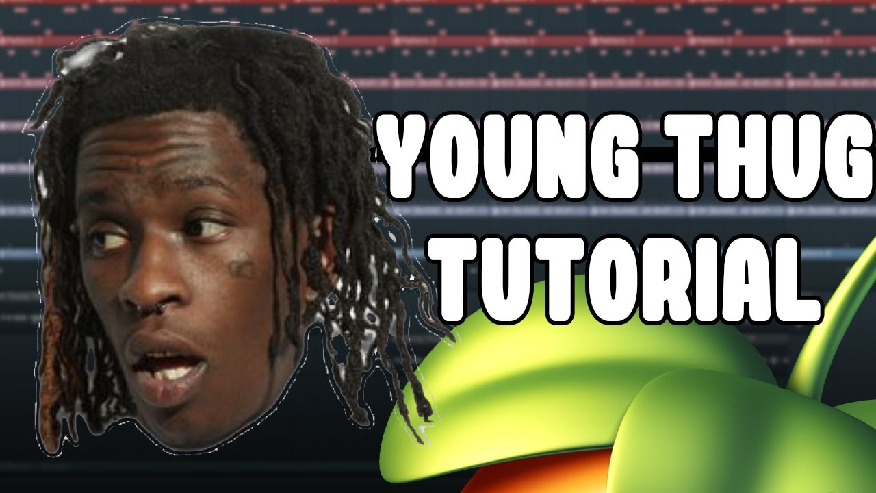 Young Thug Tutorial FL Studio - YouTube