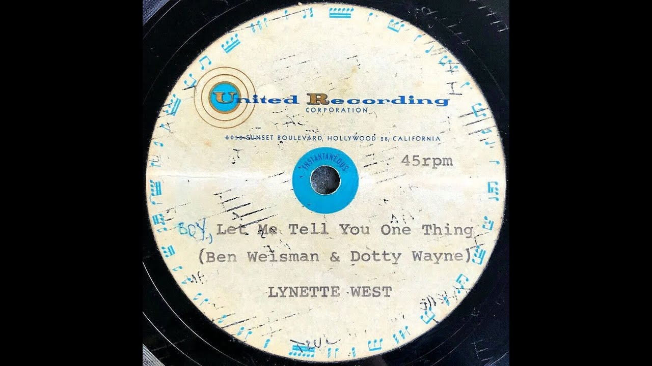 Lynette West - BOY, LET ME TELL YOU ONE THING (United Recording) (1963 ...