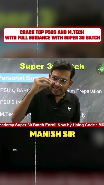 Crack top PSUs and M Tech with full guidance with super 30 Batch - YouTube