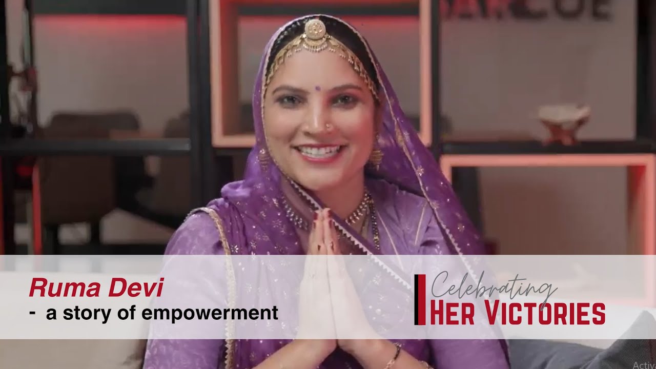 Celebrating Her Victories: A story of Empowerment - Ruma Devi - YouTube