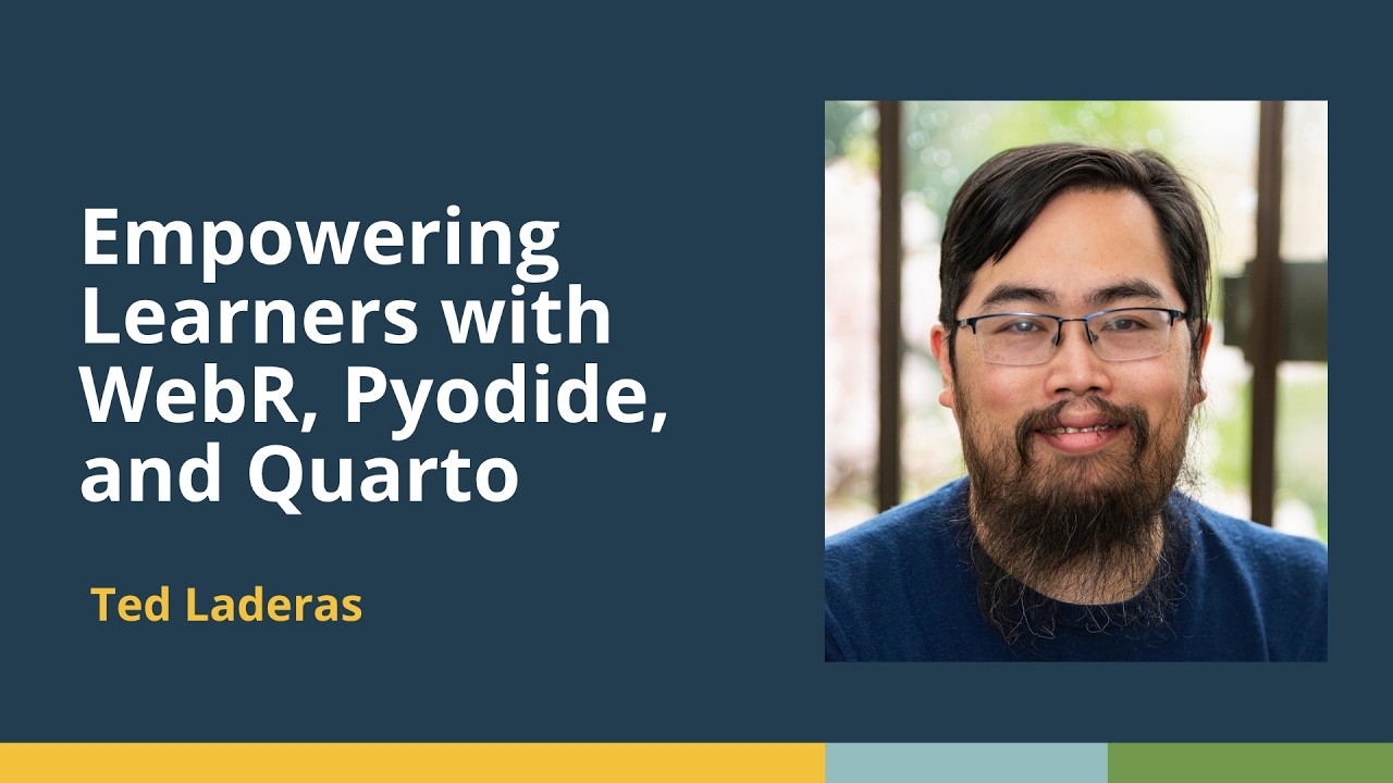 Empowering Learners with WebR, Pyodide, and Quarto (Ted Laderas, Fred ...
