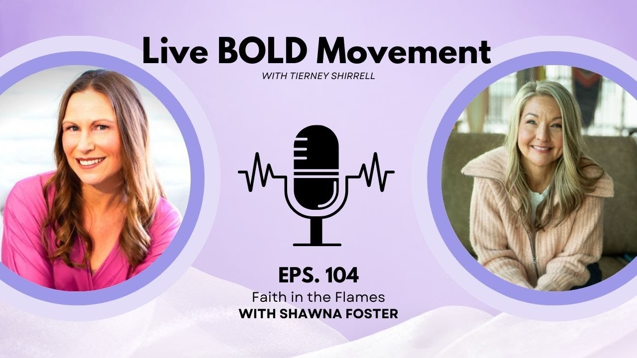 Faith in the Flames with Guest Shawna Foster - YouTube
