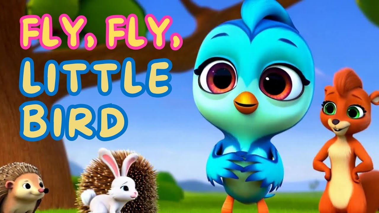 Fly, Fly, Little Bird | Nursery rhymes song for toddlers - YouTube