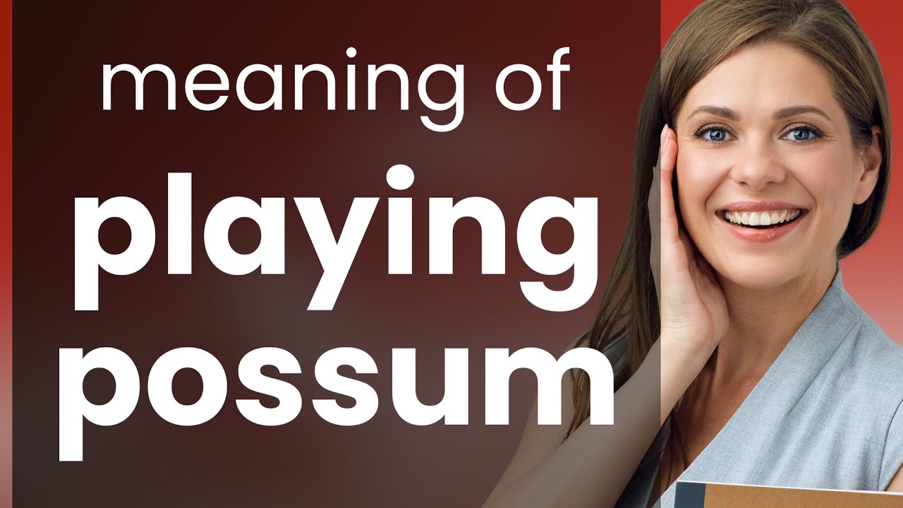 Playing Possum: Understanding the Phrase - YouTube
