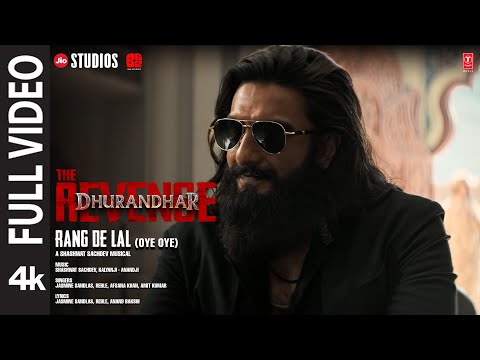 RANG DE LAL (OYE OYE) (Full Video)| Dhurandhar The Revenge|Shashwat Sachdev,Kalyanji-Anandji,Jasmine