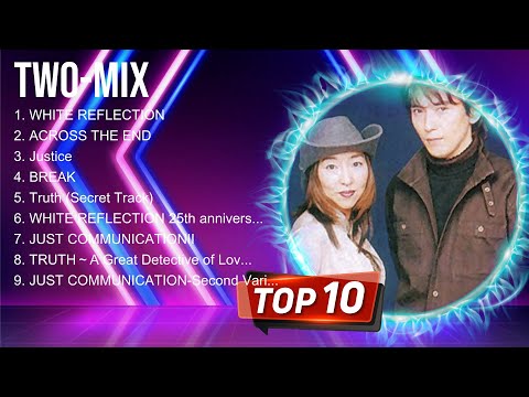 Two-Mix 2024 ヒット曲メドレー ~ The Best Songs Of Two-Mix