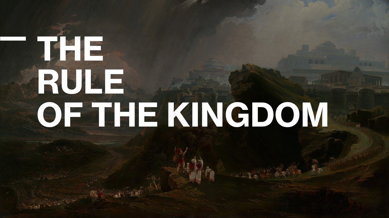 The Rule of the Kingdom - YouTube
