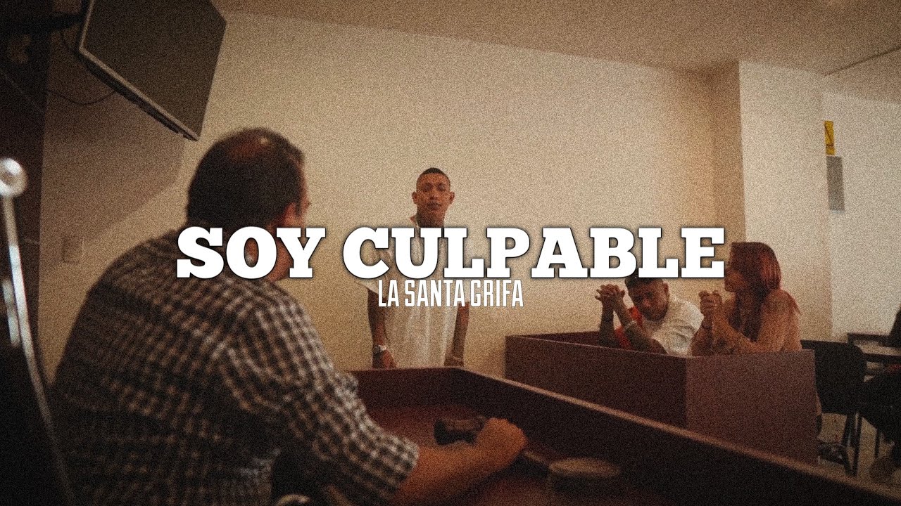 LA SANTA GRIFA // SOY CULPABLE // LETRA - YouTube