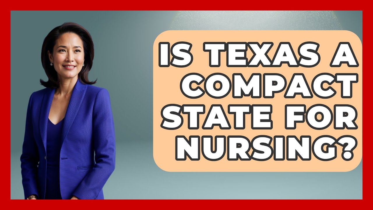 Is Texas A Compact State For Nursing? - Nursing Knowledge Exchange ...