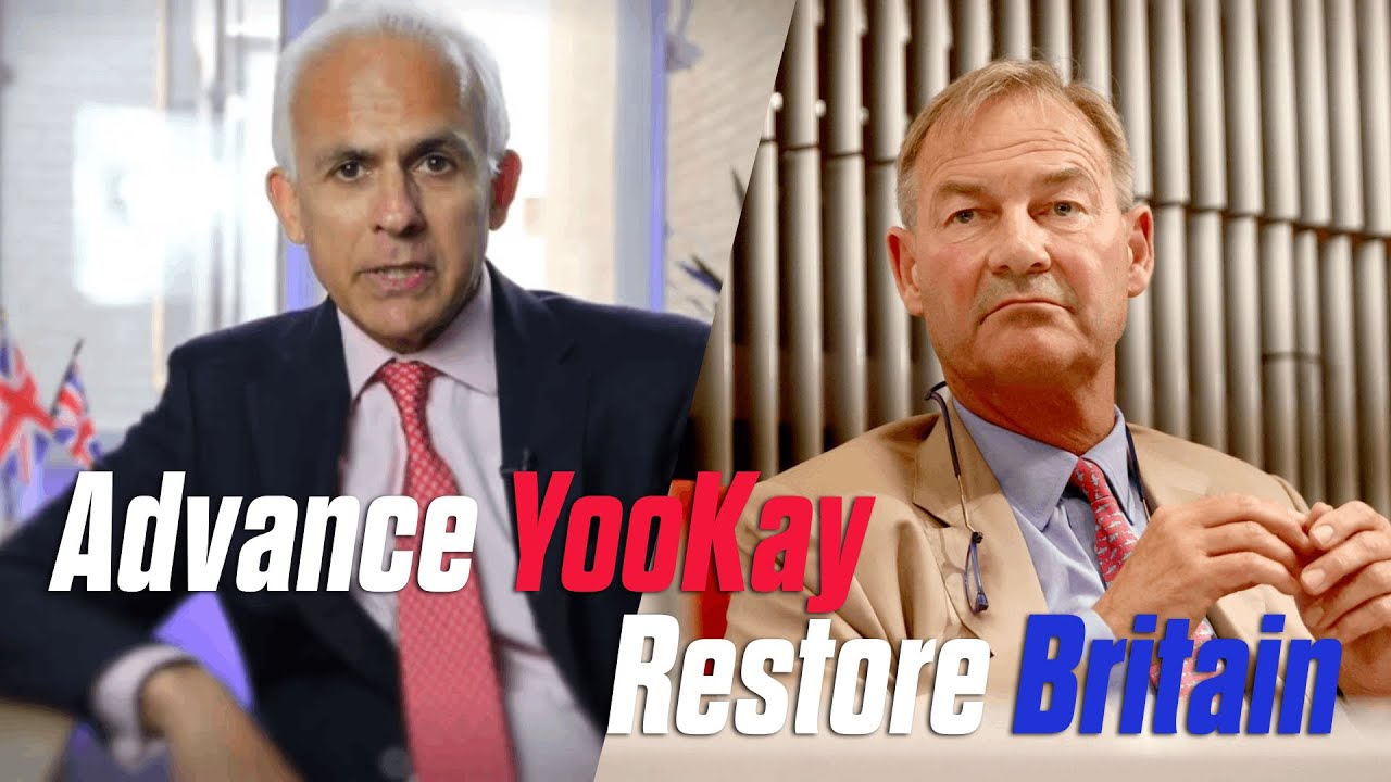 Do We Need Restore Britain & Advance YooKay? - YouTube