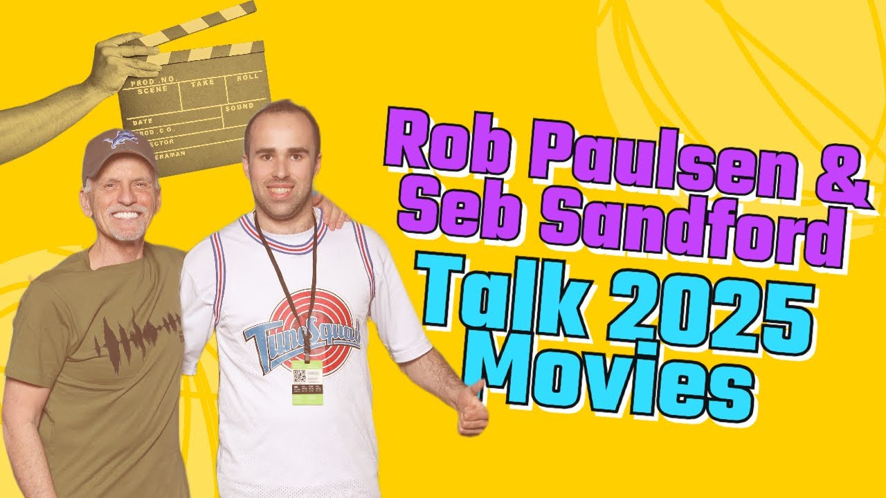 Rob Paulsen & I: Breaking Down 2025 Movies & More! - YouTube