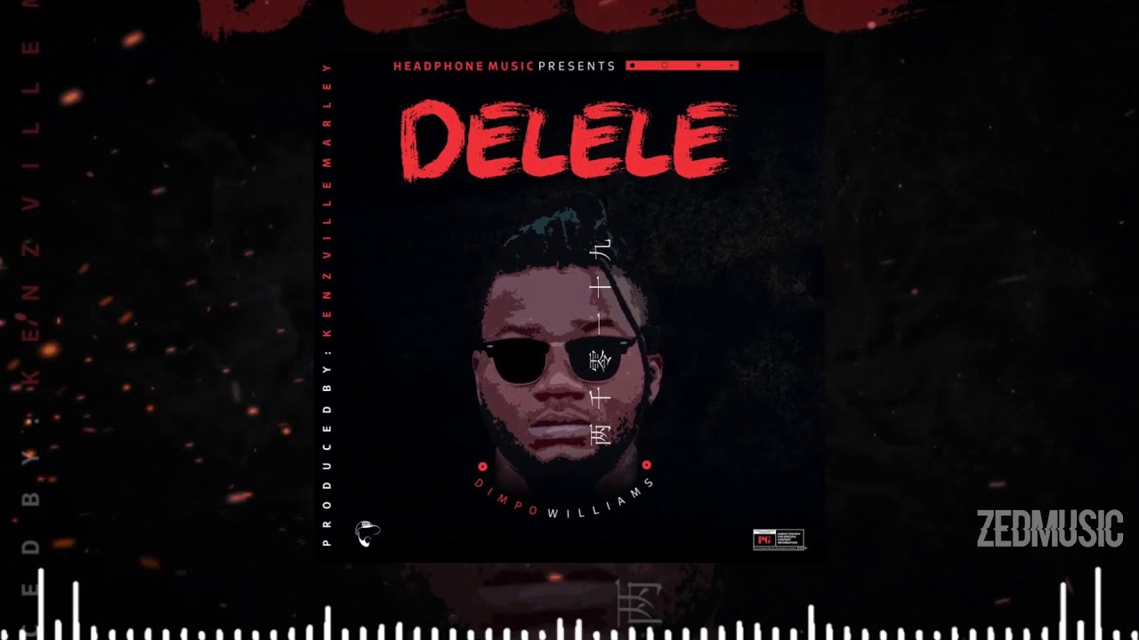Dimpo Williams - Delele [Official Audio] || #ZedMusic - YouTube