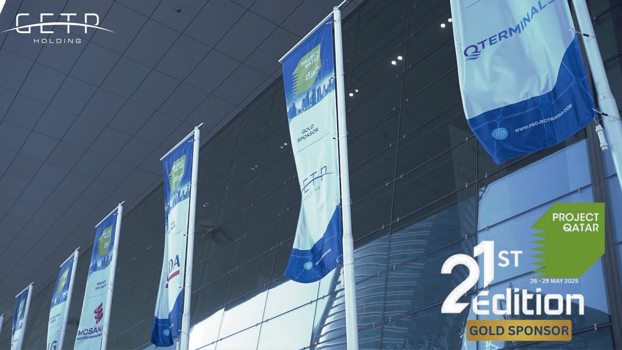 GETP Holding as Gold Sponsor in Project Qatar 21st Edition 26th to 29th May 2025 - YouTube