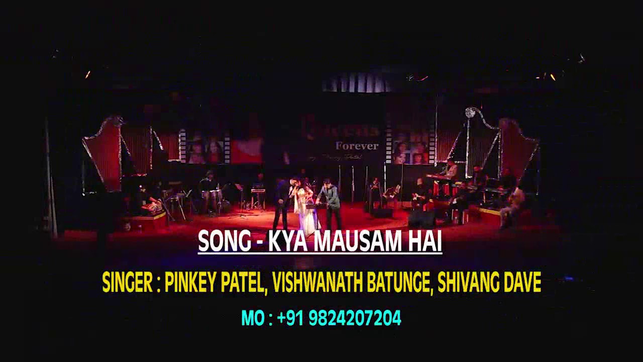 Kya mosam hai.. with Vishvanath batunge & Shivang Dave - YouTube