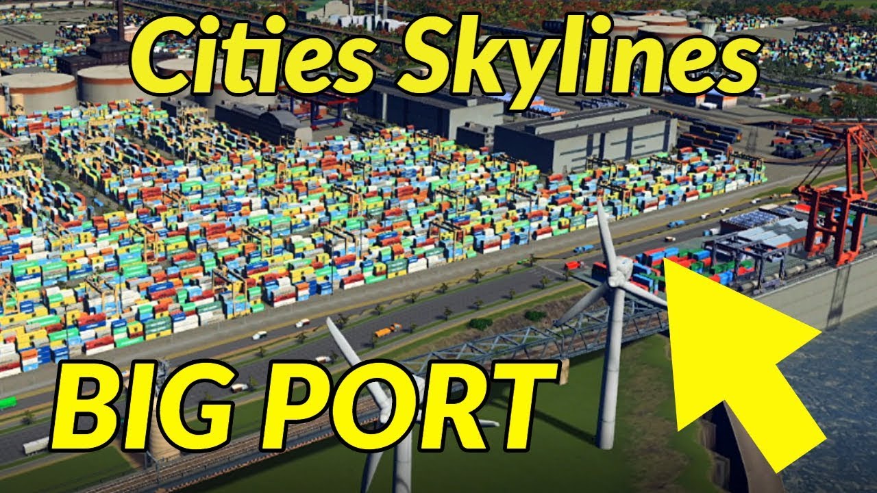 Cities Skylines Big functional container port [ Cinematics] - YouTube