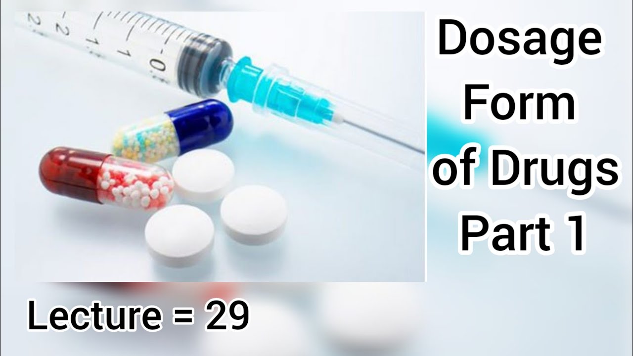 Dosage Form Of Drugs || Solid dosage form of Drug || Part 1 ...