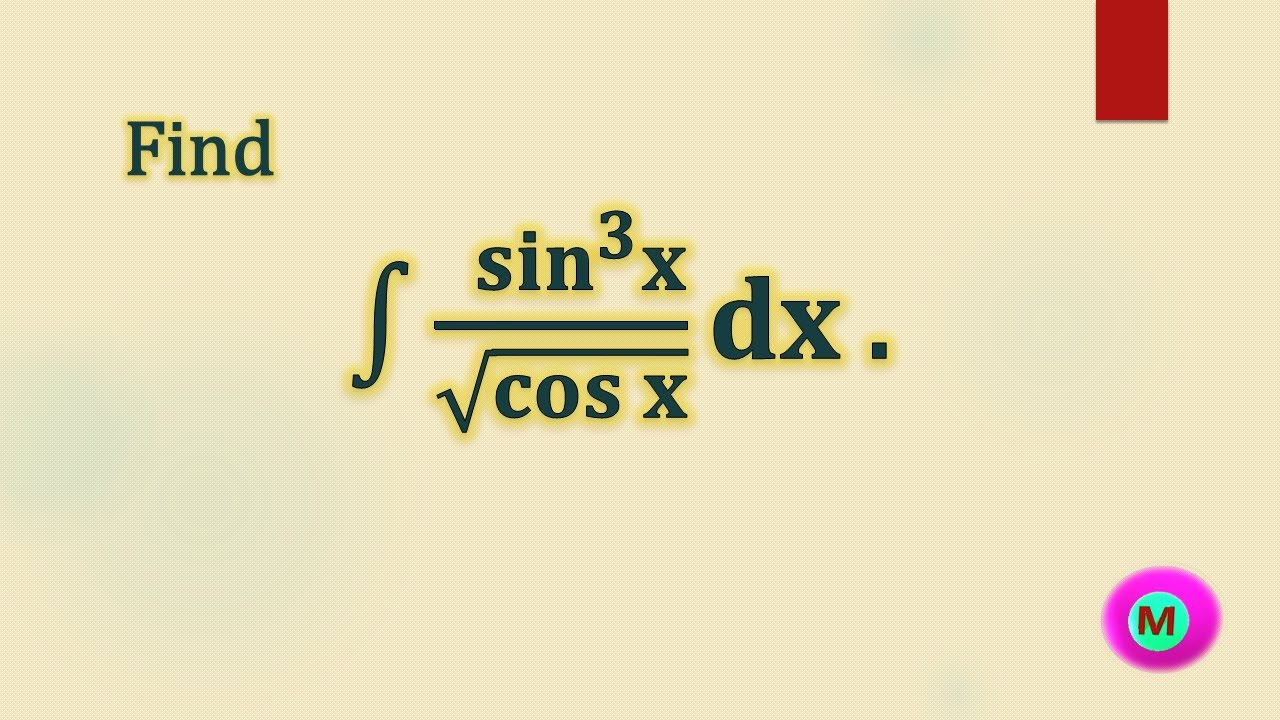Integral sin^3 x/root(cos x) 📚📕📖🖋 - YouTube