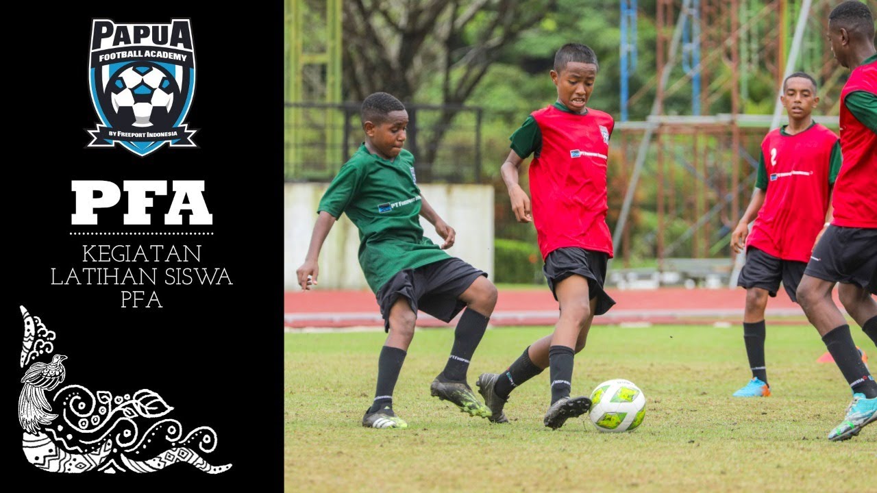 RANGKAIAN KEGIATAN LATIHAN PEMAIN PAPUA FOOTBALL ACADEMY - YouTube