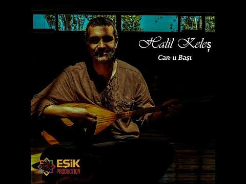 Can-u Başı ( Deyiş)