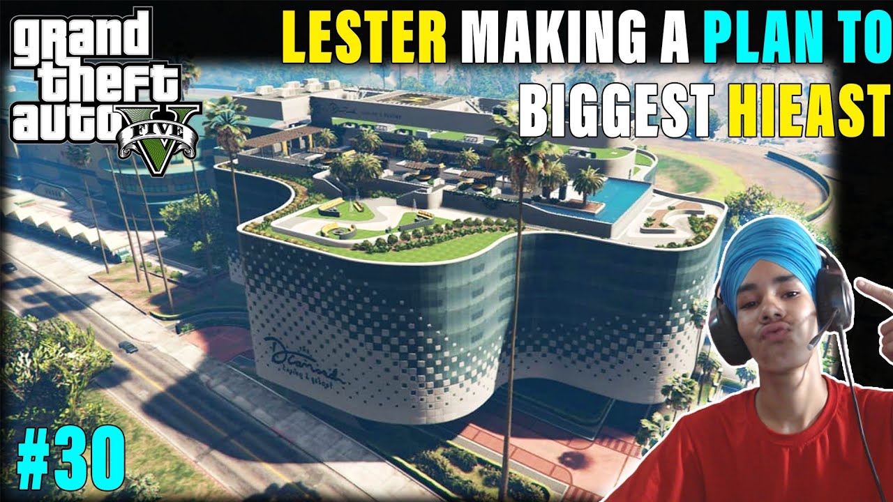 LESTER MAKING A PLAN TO BIGGEST HIEST | GTA 5 GAMEPLAY #30 - YouTube