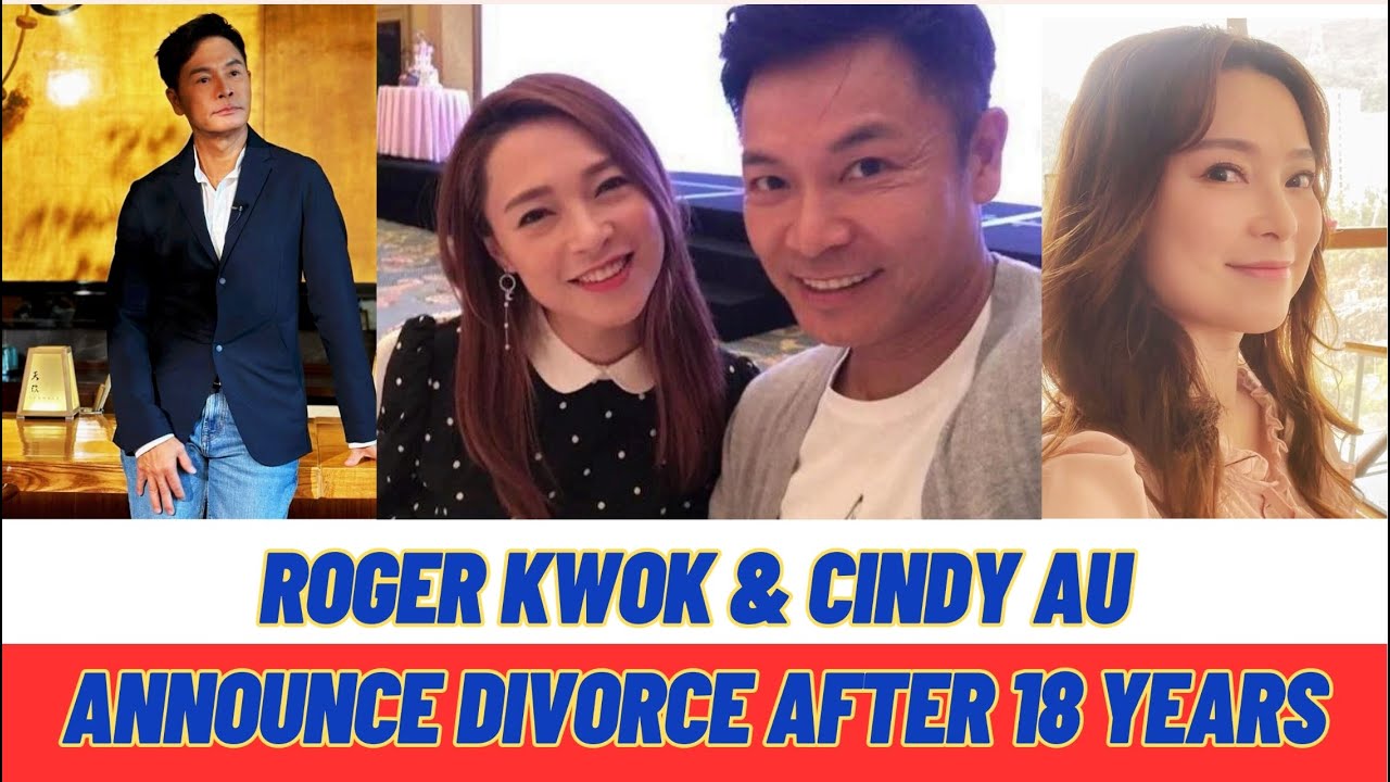 Roger Kwok & Cindy Au Announce Divorce | After 18 Years of Marriage - YouTube