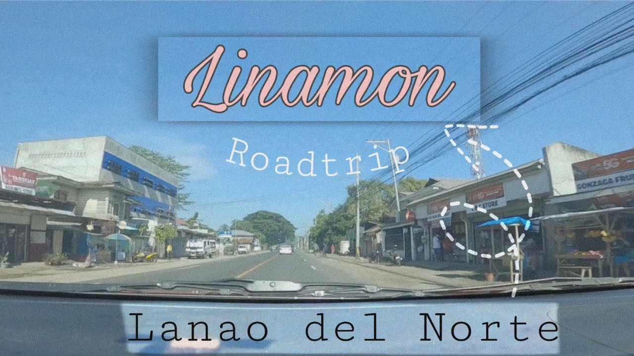 Linamon Roadtrip|Lanao del Norte|Its MarLah - YouTube