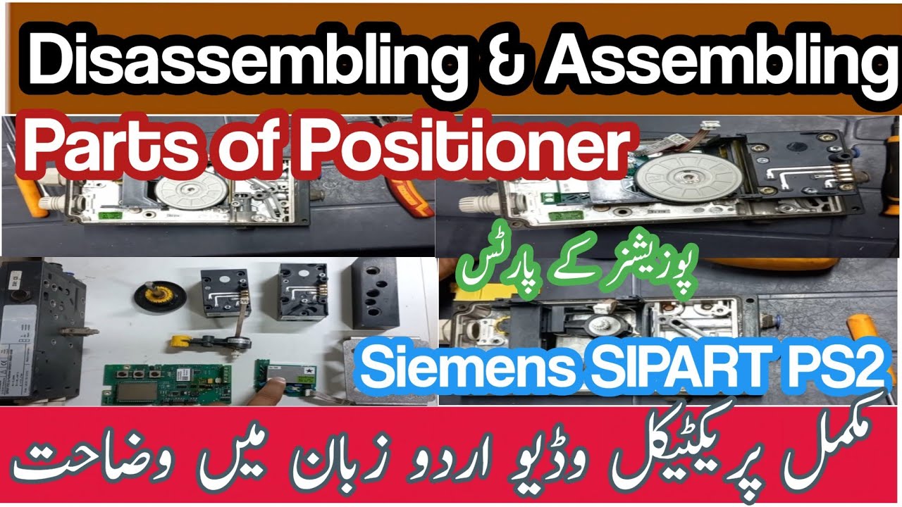 Disassembling & Assembling Parts of Positioner | Siemens SIPART PS2 ...